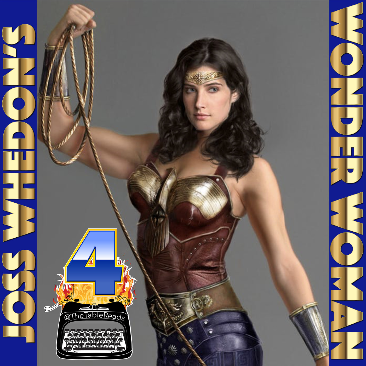 90 – Joss Whedon’s Wonder Woman, Part 4 – Table Reads